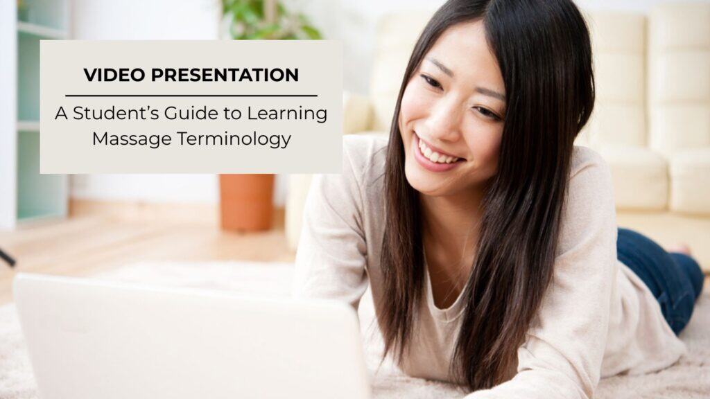 Learning Massage Terminology: A Student's Guide - Massage Mastery Online